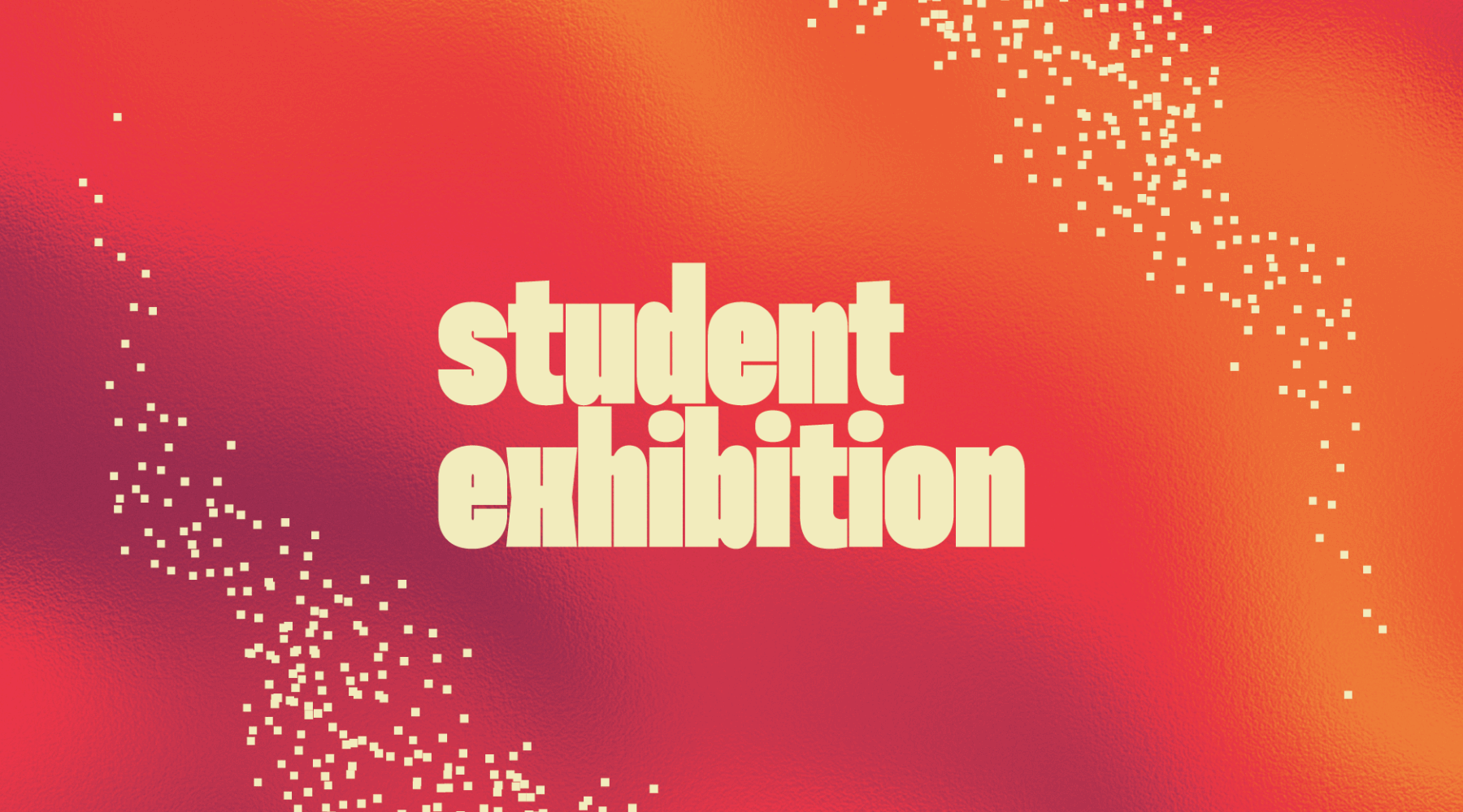 Student Exhibition - New Brunswick College of Craft and Design