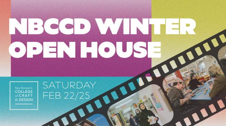 Winter Open House 2025 - New Brunswick College of Craft and Design